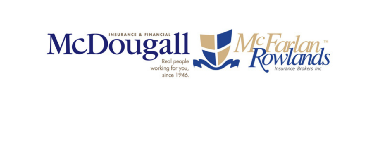 Welcome McFarlan Rowlands Insurance to the Team! - McDougall Insurance